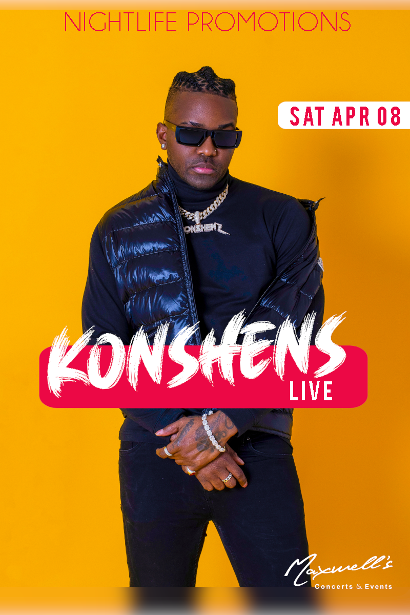 Konshens – Maxwell's Concerts and Events