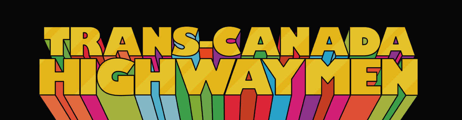 Trans-Canada Highwaymen – SOLD OUT! – Maxwell's Concerts and Events